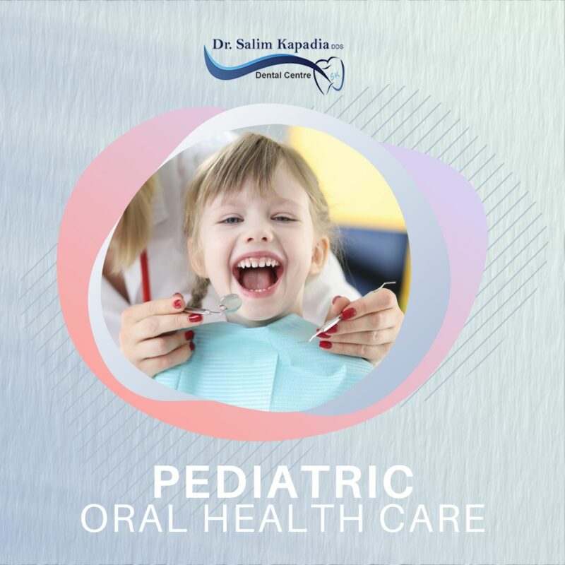 Pediatric Oral Health Care Tips for New Parents - Dr. Salim Kapadia ...