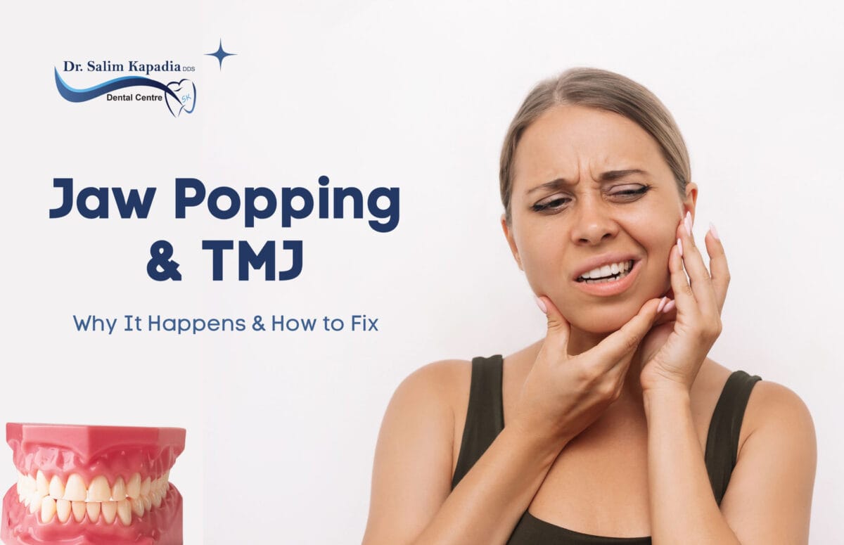 Why Jaw Popping Happens and How to Fix It - Dr. Salim Kapadia Dental Centre