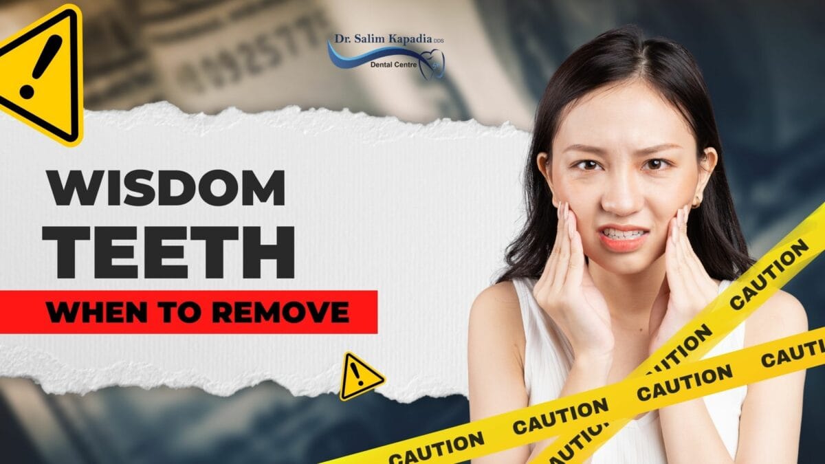 Wisdom Teeth Woes: When to Remove and When to Keep Them - Dr. Salim ...