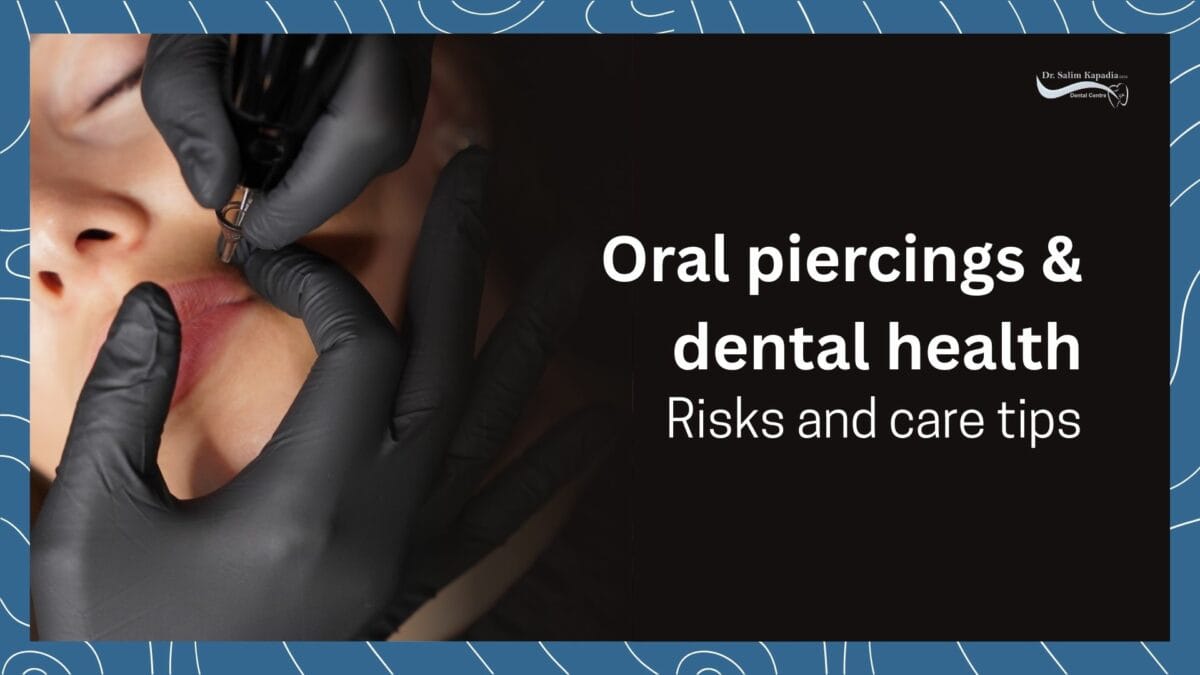 Oral piercings and dental health: Risks and care tips - Dr. Salim ...