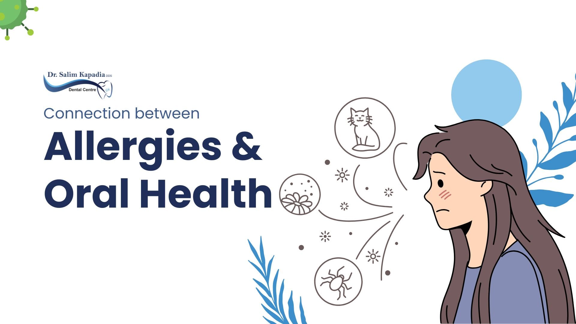 How Seasonal Allergies Can Affect Your Oral Health - Dr. Salim Kapadia ...